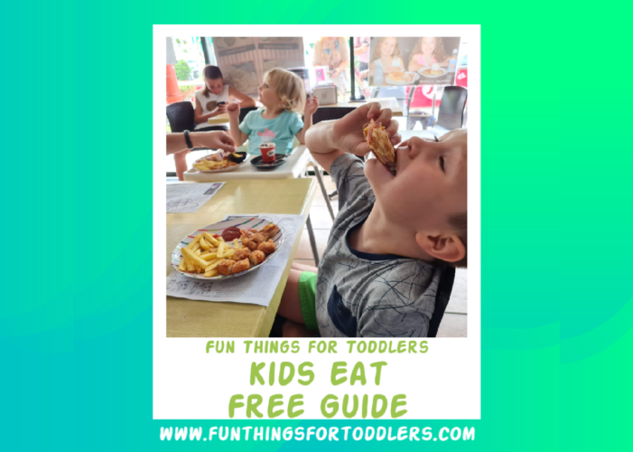 Kids Eat Free Guide – Fun Things for Toddlers