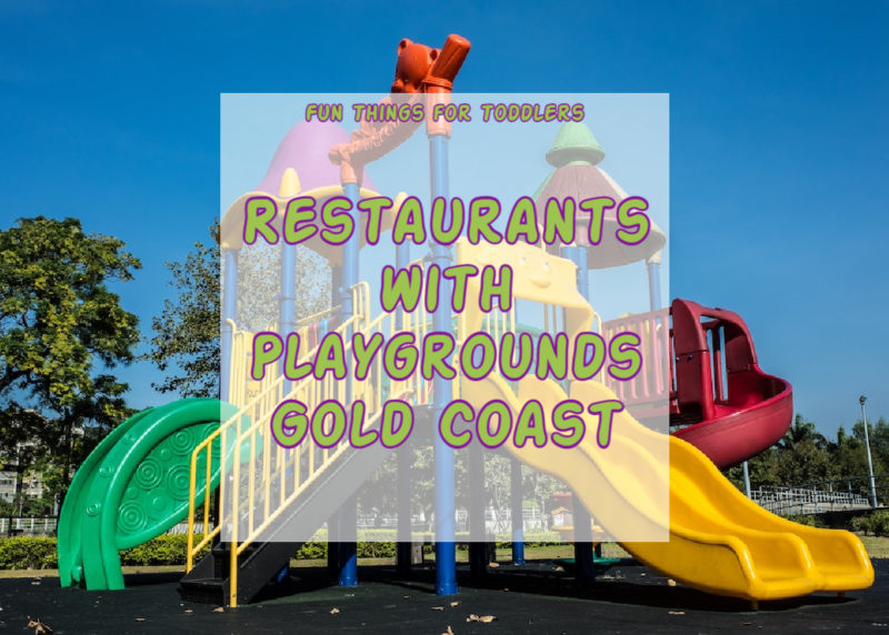 Restaurants with Playgrounds – Fun Things for Toddlers