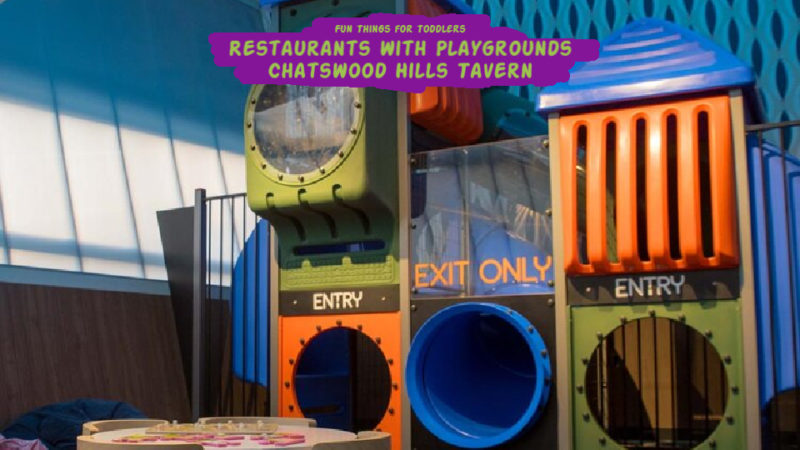 Restaurants with Playgrounds – Fun Things for Toddlers